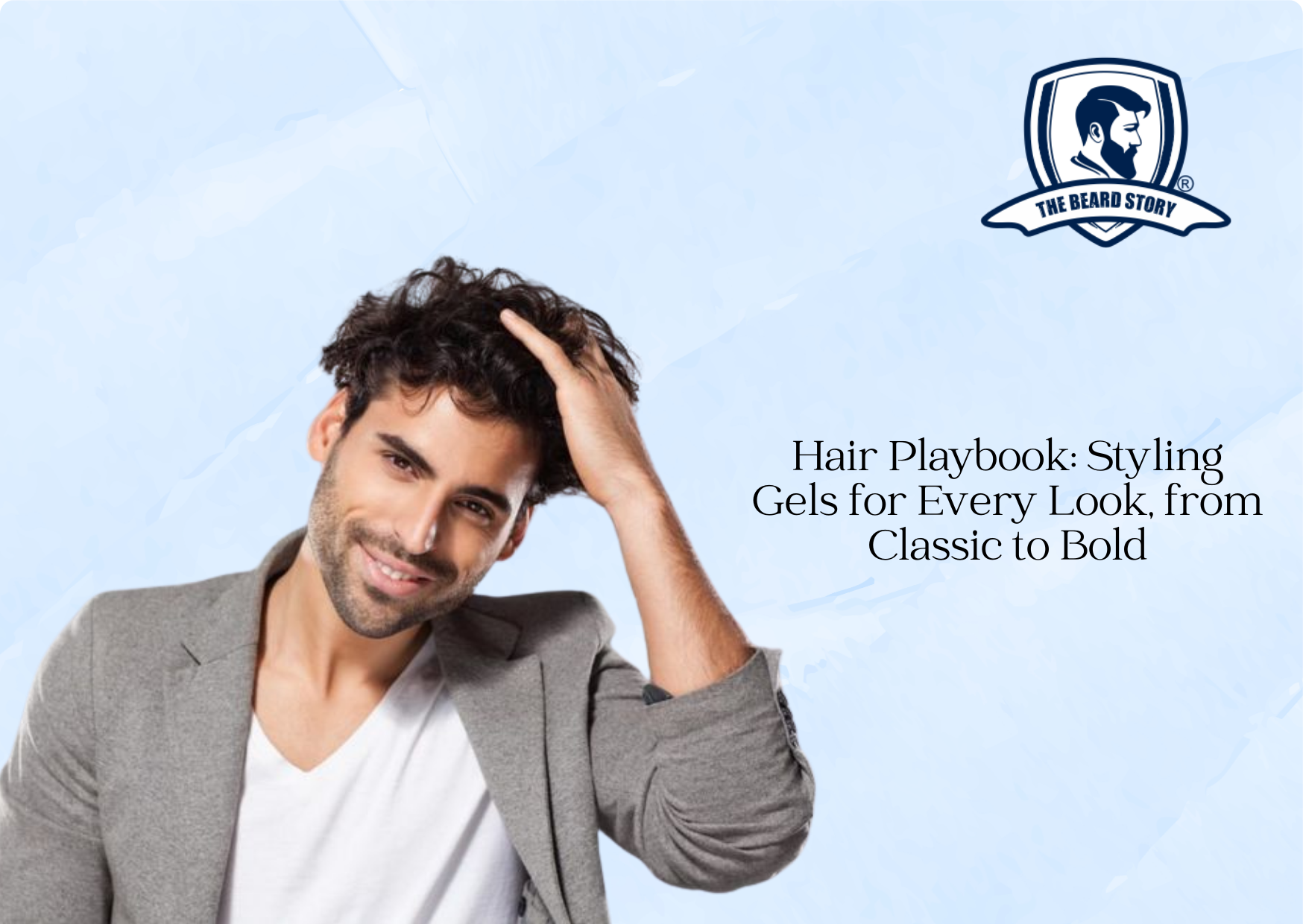 Hair Playbook: Styling Gels for Every Look, from Classic to Bold – The ...